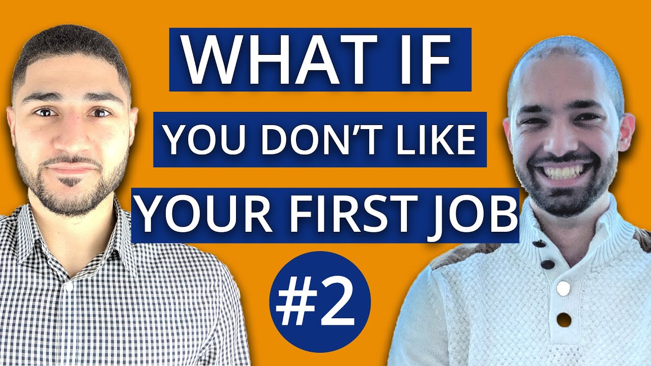 I Don't Like My Job What Should I Do? - College Graduation Advice #2 ...