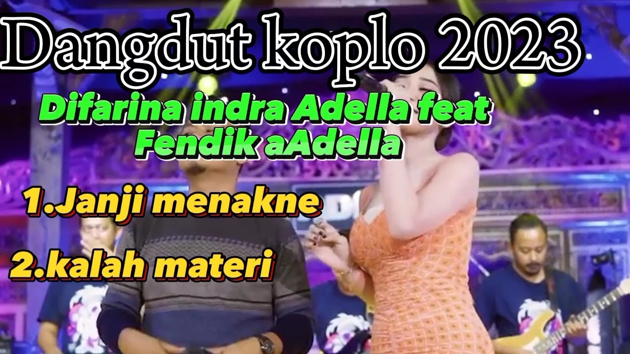 Dangdut koplo terbaru 2023 janji menakne Difarina indra adella feat ...