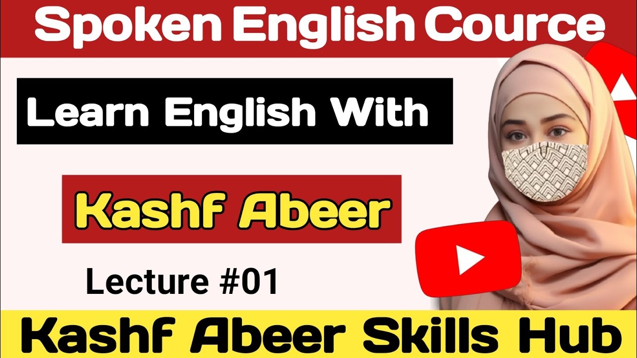 Spoken English Course | Learn English with Kashf Abeer | Lecture #01 | Beginner English Lessons ...