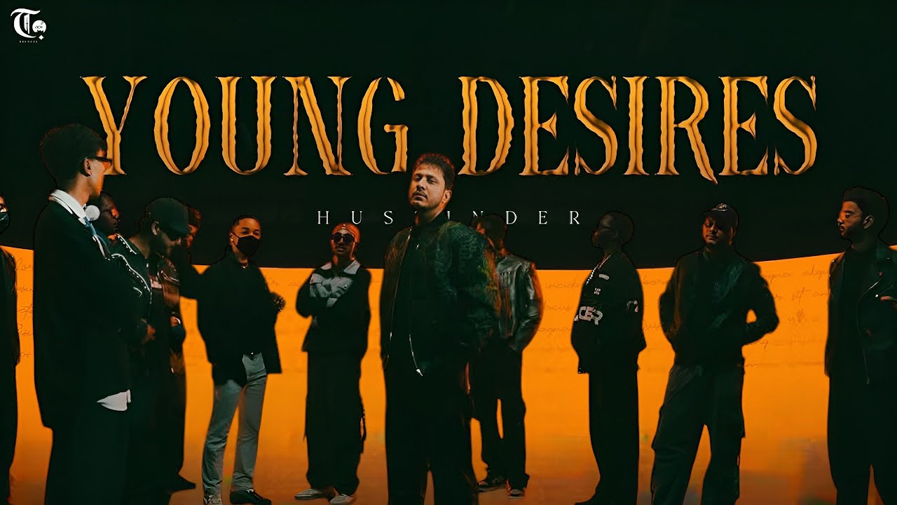 Young Desires Song - Hustinder | Album Song | New Punjabi Song 2025 ...