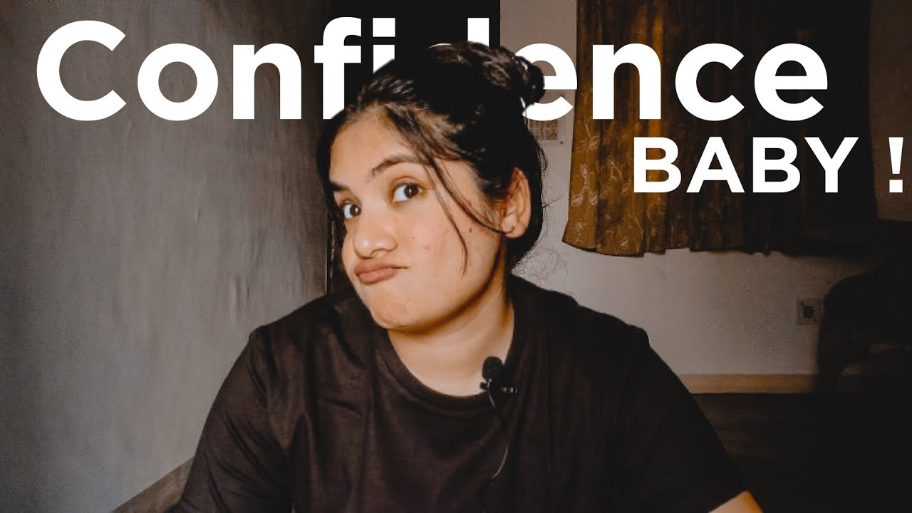 Let's talk about confidence 🤌🏻 - YouTube