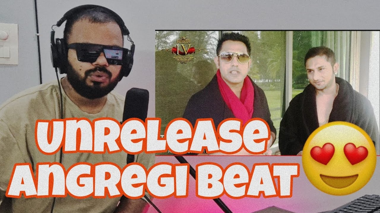Angreji Beat Unreleased (Reaction😍 ️) Honey Singh | Gippy Grewal ...