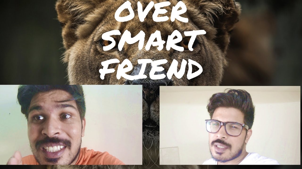over smart friend | funny vine | the junglee | - YouTube