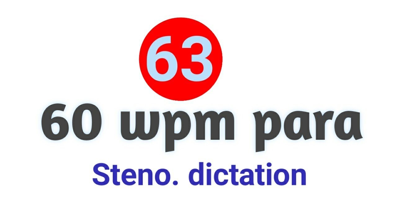 60 wpm dictation para -63 - YouTube