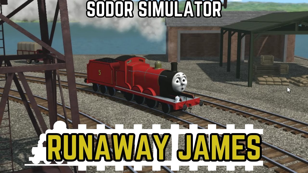 Runaway James Sodor Simulator - YouTube
