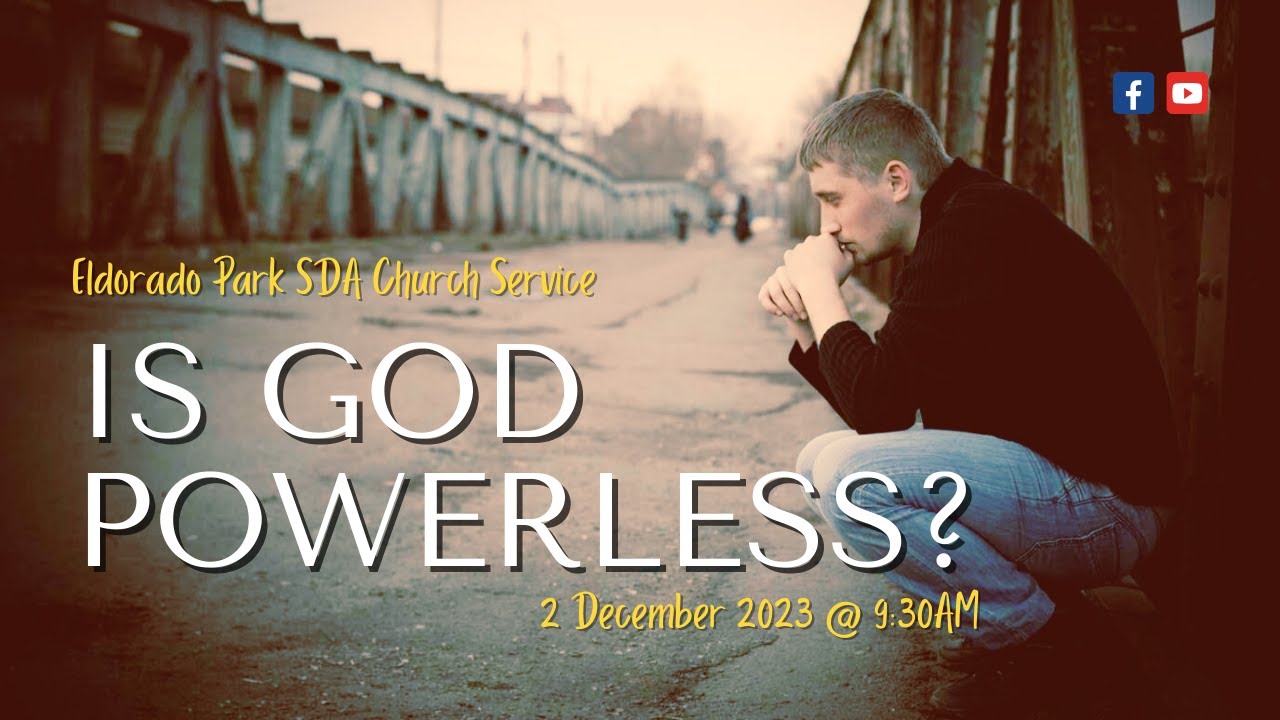Is God Powerless? - 2 December 2023 - YouTube