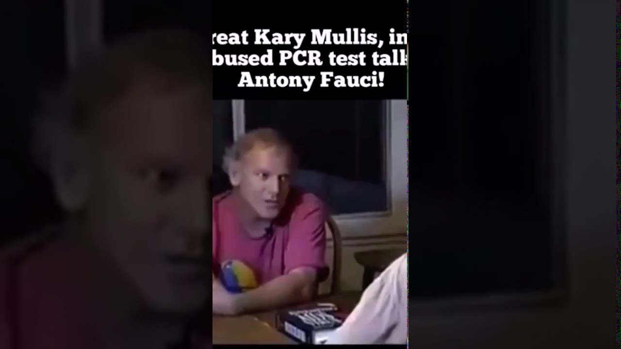 The man who invented the pcr tests Kary Mulis - YouTube