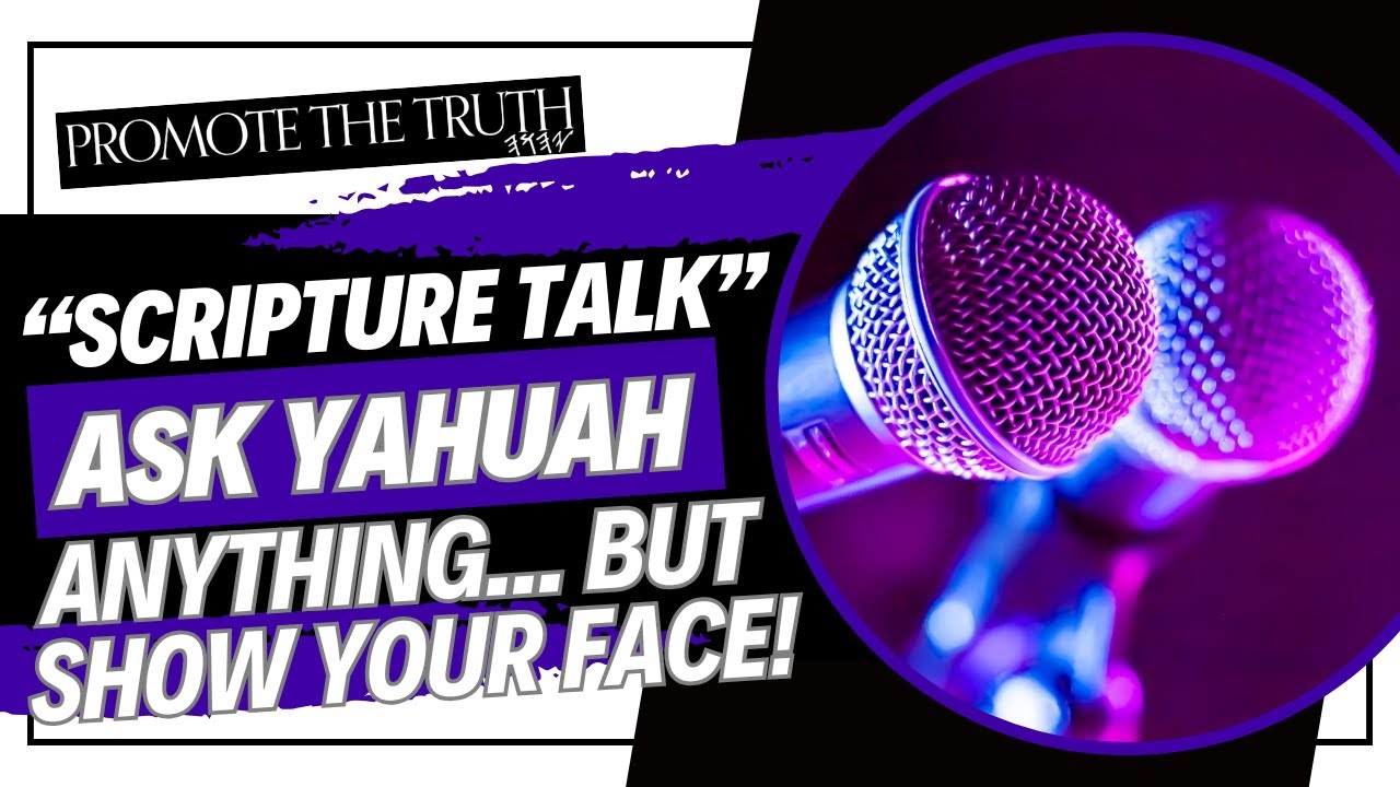ASK YAHUAH ANYTHING... but SHOW YOUR FACE 👀 - YouTube