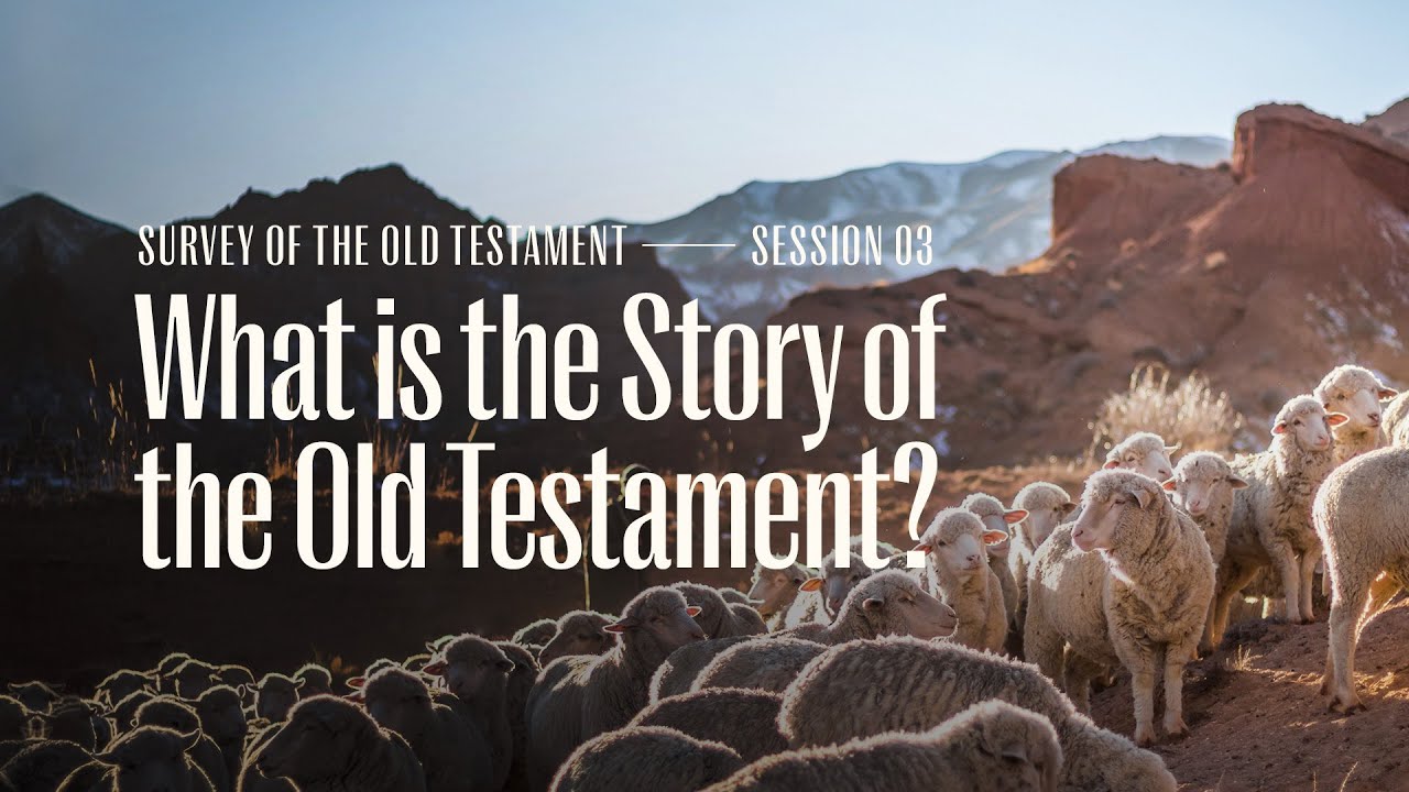 Secret Church 1 – Session 3: What is the Story of the Old Testament ...