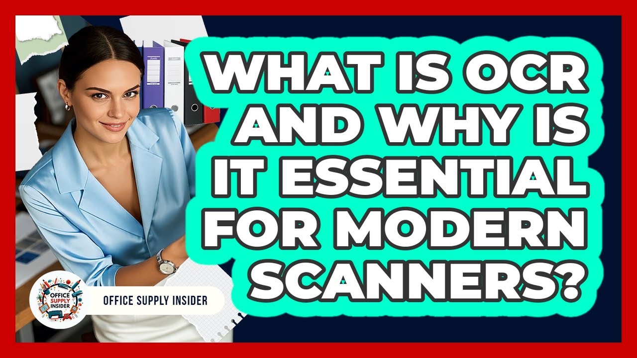 What Is OCR And Why Is It Essential For Modern Scanners? - Office ...