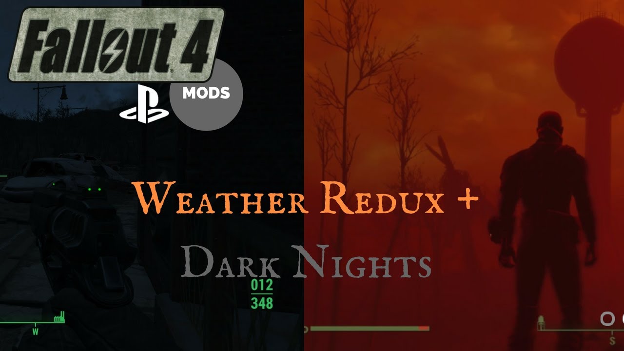Fallout 4 PS4 MOD mini: Weather redux + Darker nights - YouTube