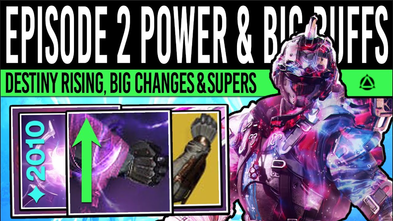 Destiny 2: EPISODE 2 POWER & PRISMATIC BUFFS! Big Titan CHANGES, Power ...