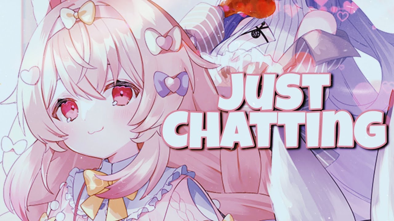 Just Chatting - YouTube