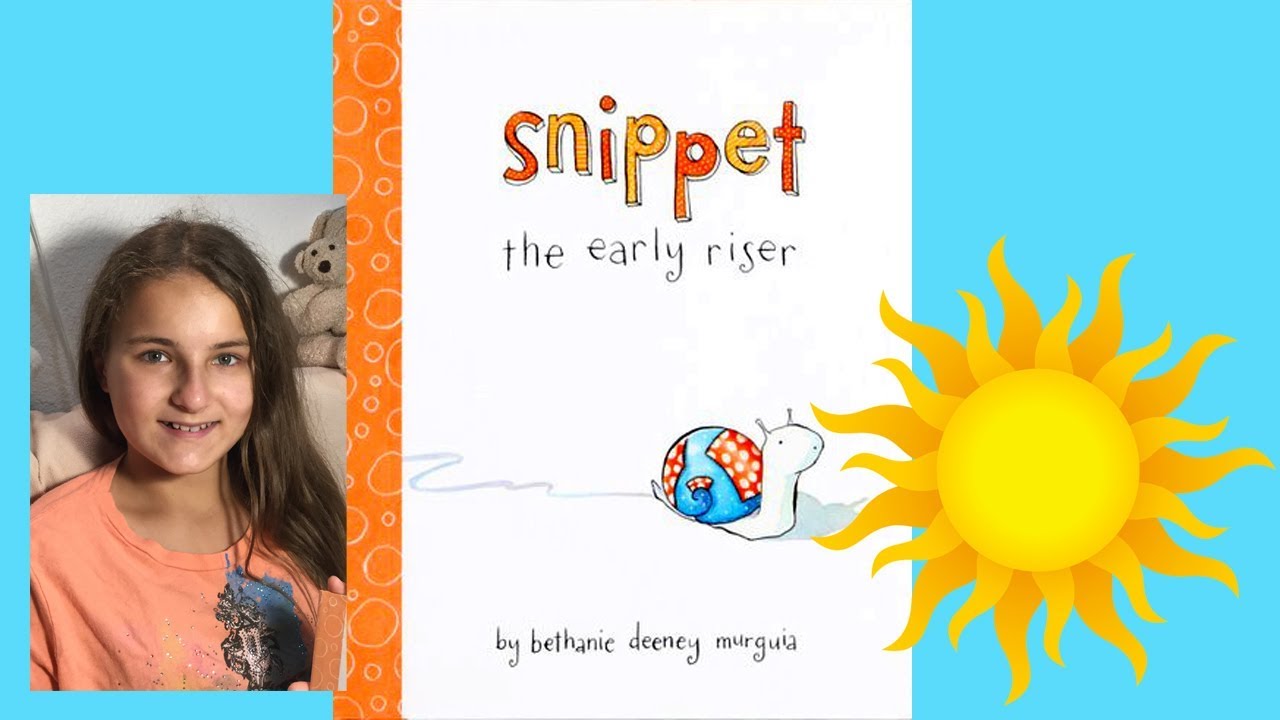 Snippet the Early Riser - book read aloud - YouTube