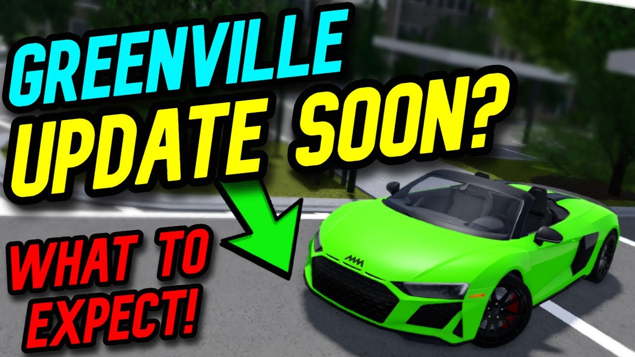 WHEN MIGHT WE EXPECT THE NEXT GREENVILLE UPDATE?! (Greenville Roblox ...