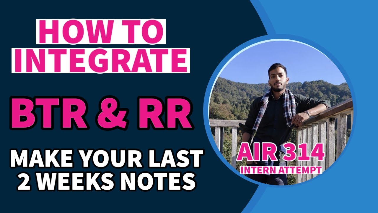 Integrate Btr and Rapid revision notes | how to compile notes for Neet ...
