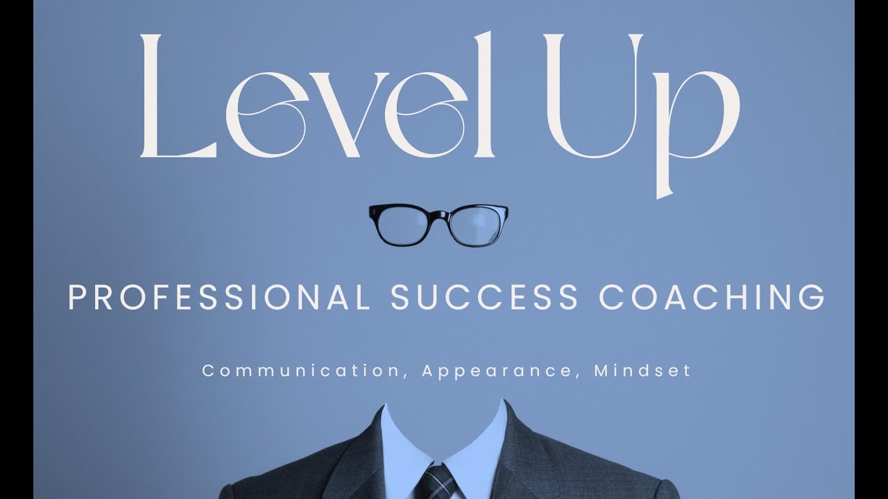 Level Up - Professionalism Coaching - YouTube