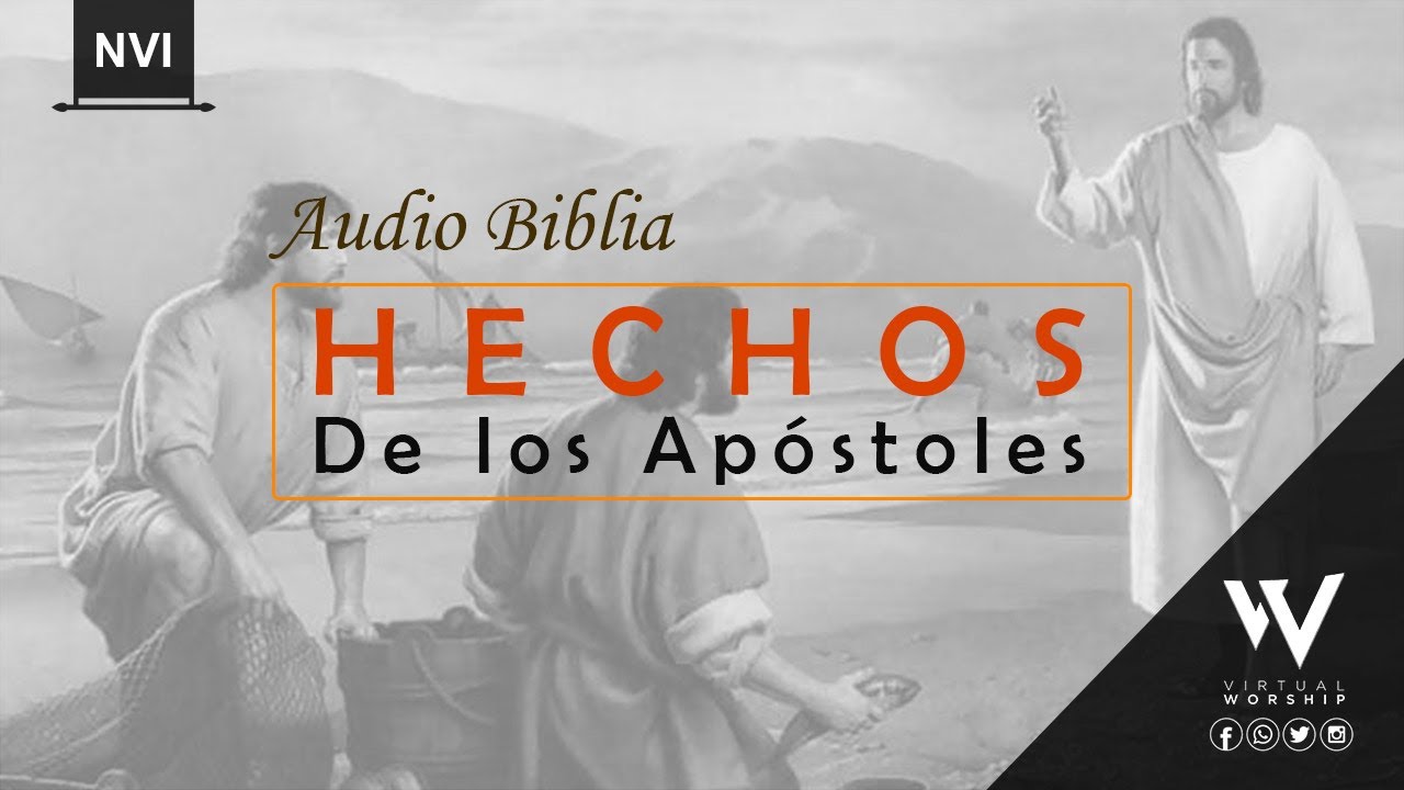HECHOS DE LOS APÓSTOLES CAPÍTULOS 1 AL 5: AUDIO BIBLIA DRAMATIZADA NVI ...