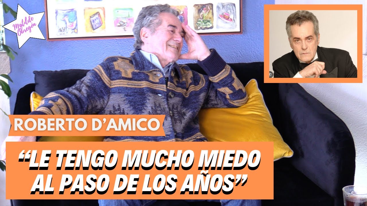 ROBERTO D’AMICO: “La única mujer en mi vida que me dio una CACHETADA ...