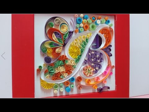 How to make Letter B - Paper Quilling Art - YouTube