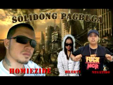 SOLIDONG PAGBUGA - HOMIEZIDE FT NEGATIBO & HEARTY THA BOMB - YouTube