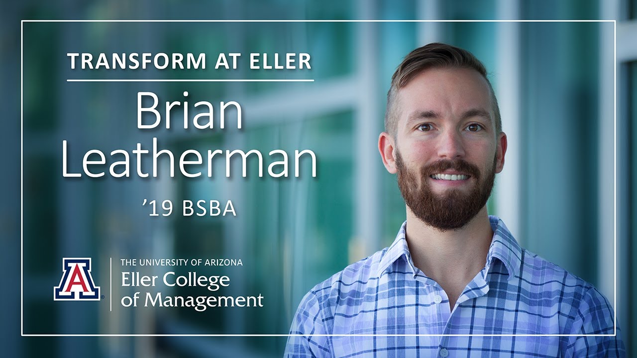 Transform at Eller | Brian Leatherman '19 BSBA (MIS) - YouTube