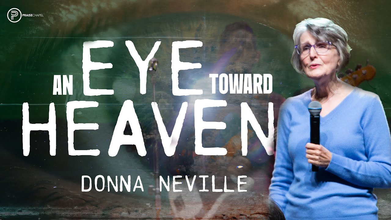 An Eye Toward Heaven/Donna Neville - YouTube