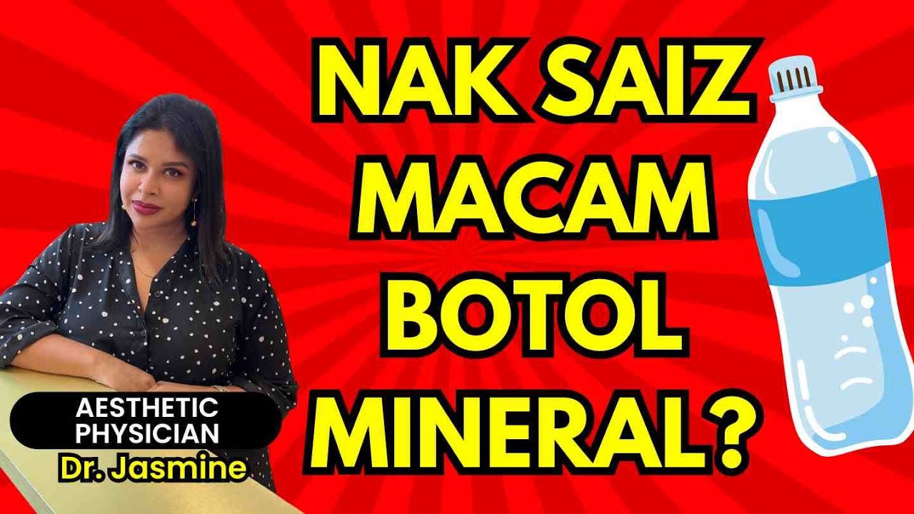Nak Saiz besar Macam Botol Mineral? - YouTube
