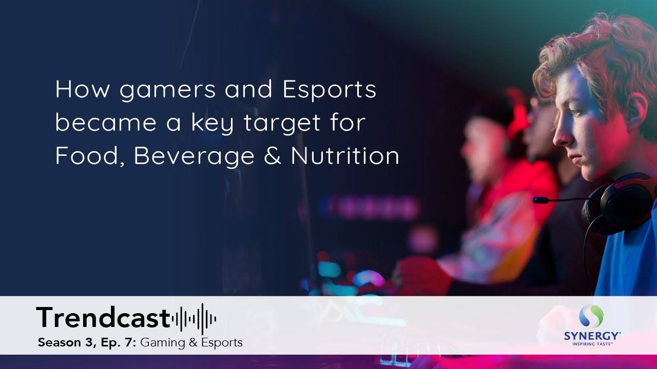 How gamers and Esports became a key target for Food, Beverage ...