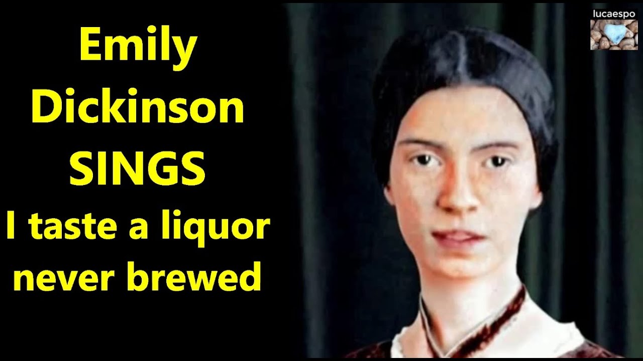 I taste a liquor never brewed by Emily Dickinson poetry song poems ...