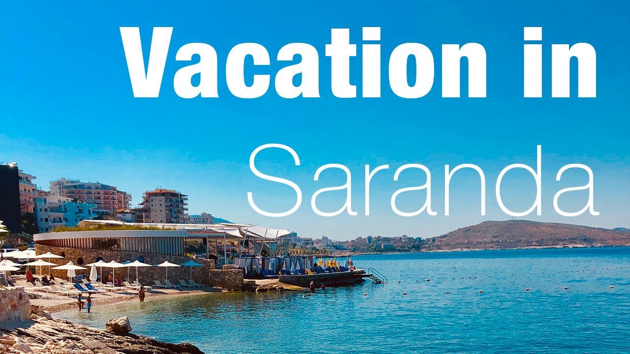 Vacation in Saranda - Albania | 2019 (4K) - YouTube