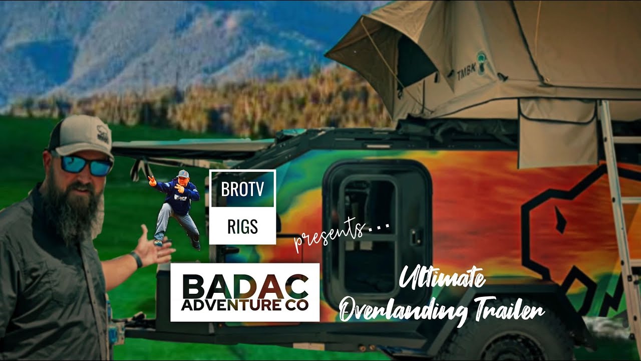The Ultimate Overlanding Trailer on BROtv RIGS. - YouTube