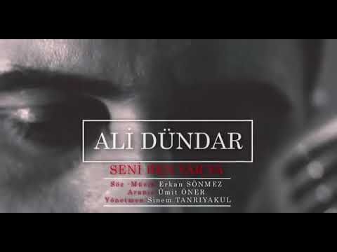 Ali DÜNDAR & Seni Ben Varya (Official video)