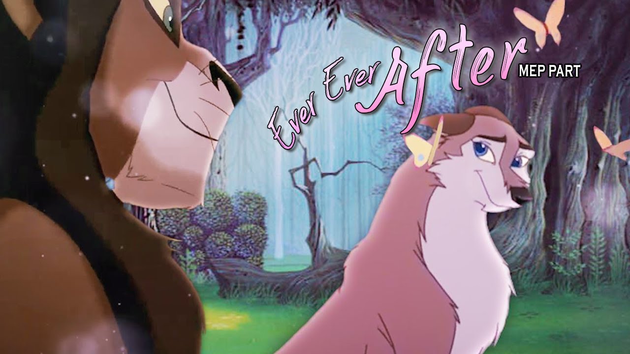 Ever Ever After (MEP Part) - YouTube