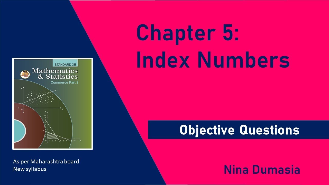 Chapter 5 Index Numbers Objective ions YouTube Chapter 5 Index Numbers Objective ions YouTube