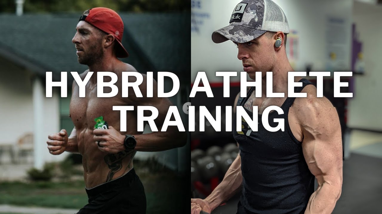 Hybrid Athlete Training Program - How you should be training # ...