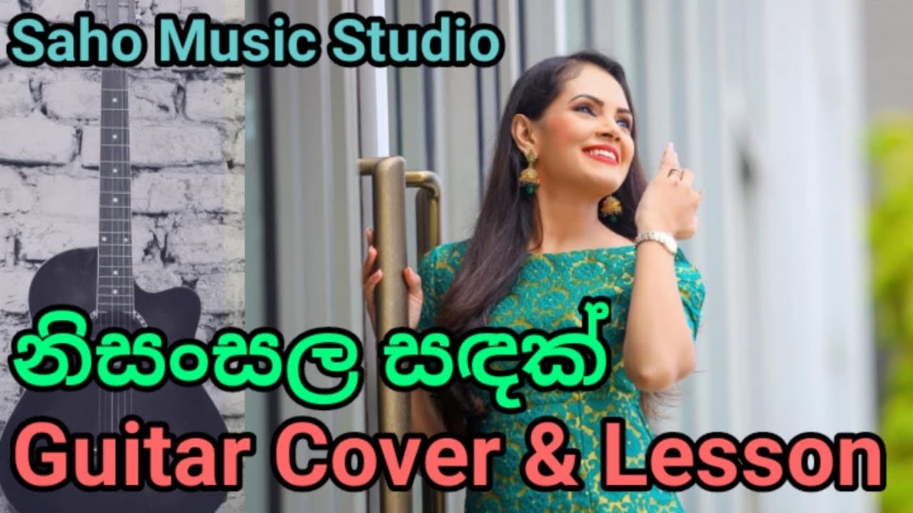නිසංසල සඳක් | Nisansala Sandak | Guitar Cover & Lesson | Saho Music ...