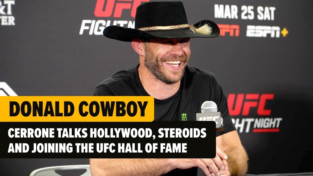DONALD COWBOY CERRONE TALKS HOLLYWOOD, STEROIDS AND JOINING THE UFC ...