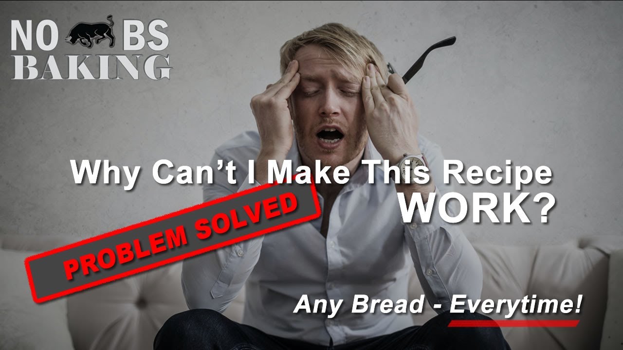 Eliminate Bread Baking Fails | Make Any Bread - Everytime! - YouTube