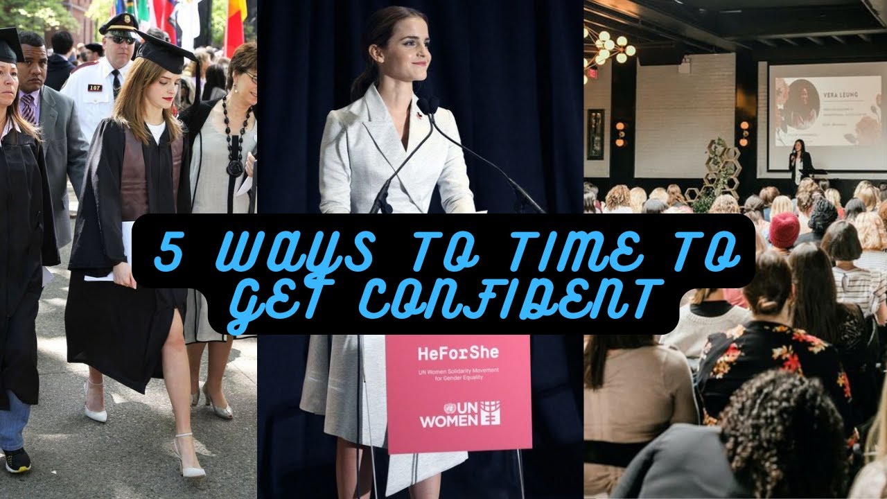 5 Ways To Time To Get Confident| How To Be More Confident| How To Be ...