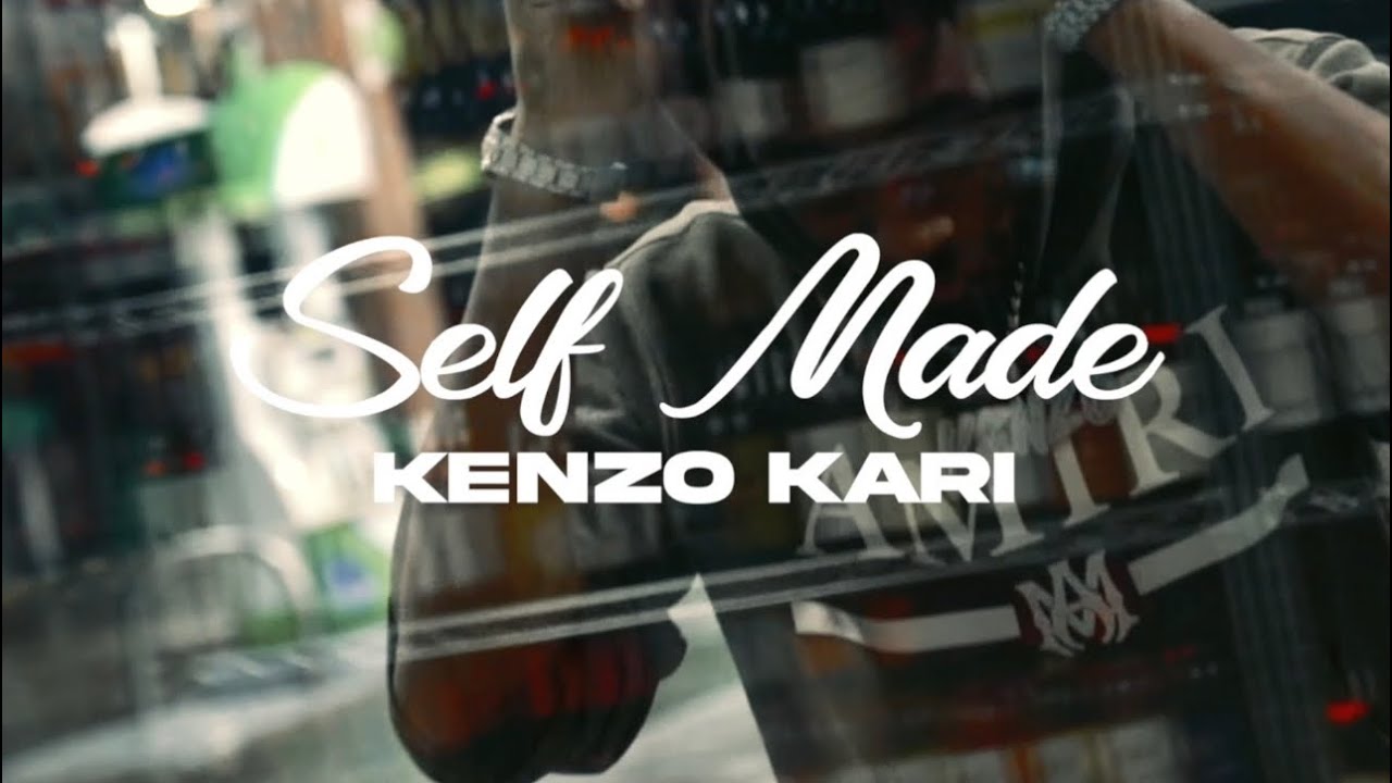 Kenzo Kari - Self Made (Official Music Video) - YouTube