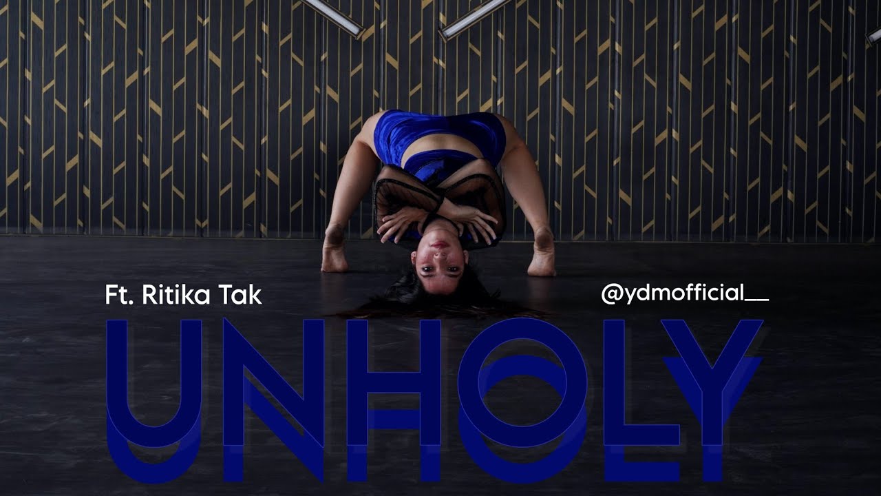 Unholy | Ft. Ritika Tak | Yashdeep Malhotra Choreography | Step Up Student Zone - YouTube
