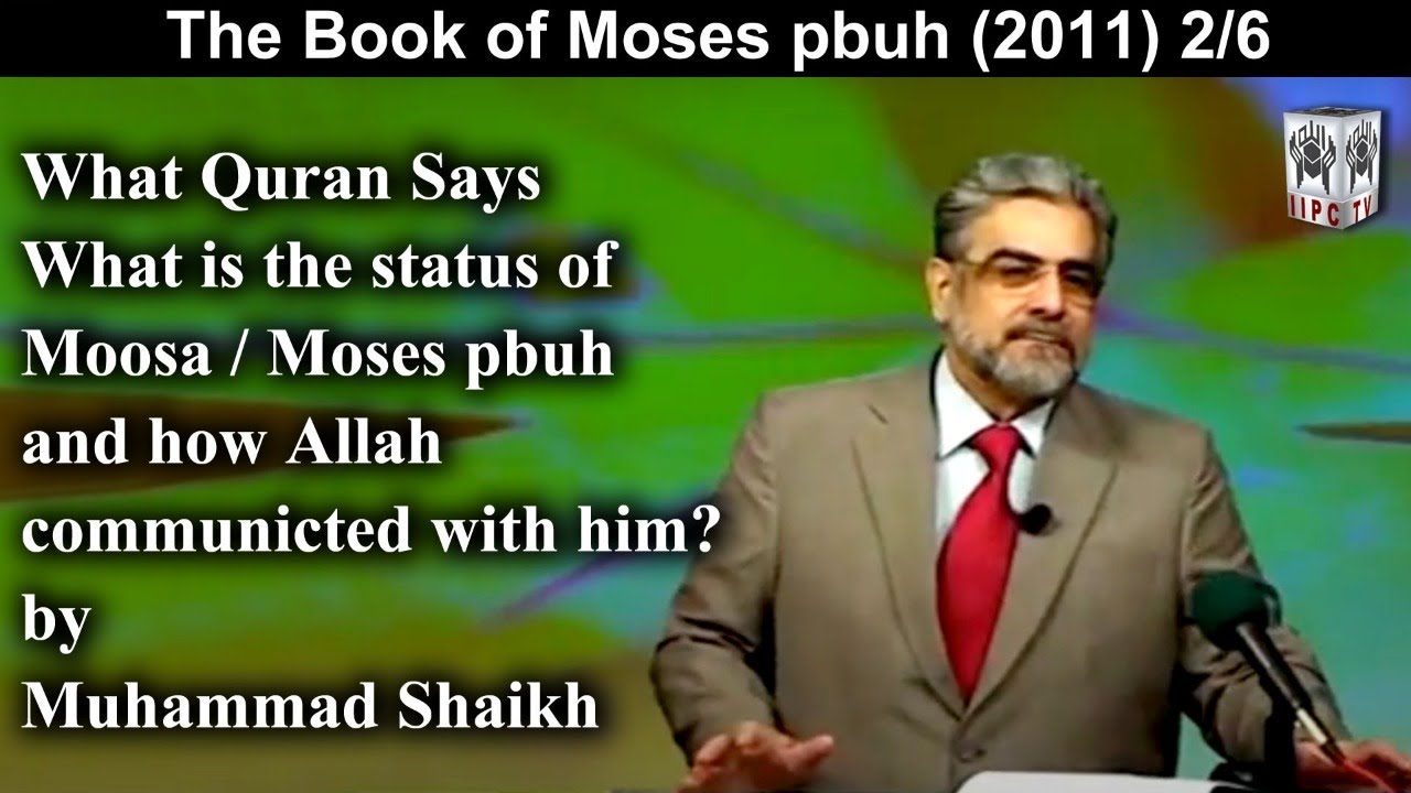 Muhammad Shaikh Lecture - The Book of Moses (pbuh) 02/06 - What Quran ...