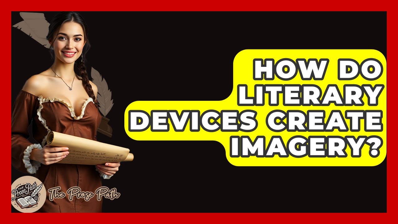 How Do Literary Devices Create Imagery? - The Prose Path - YouTube