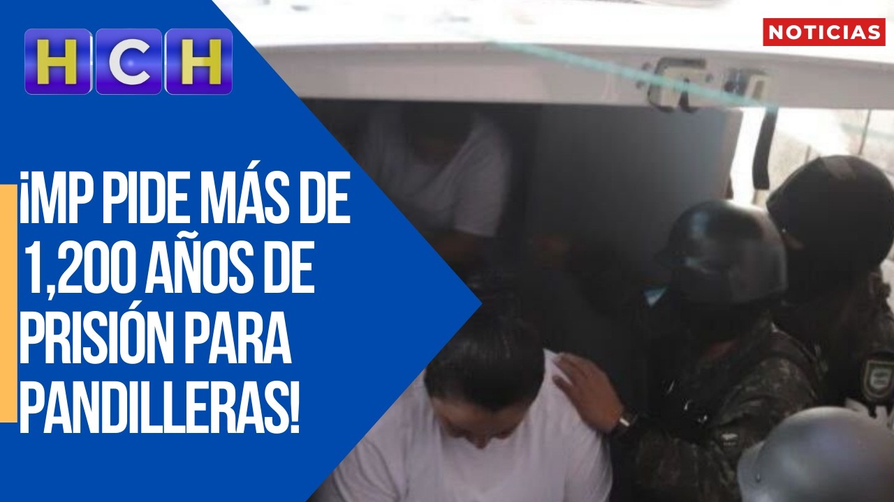 MP pide más de 1,200 años de prisión para pandilleras, por matanza de ...