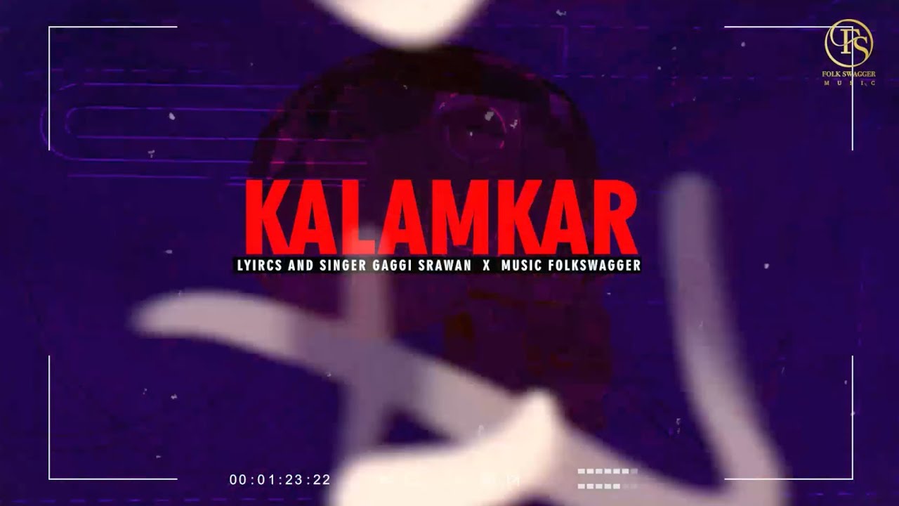 KALAMKAAR | Gaggi Srawan | Folk Swagger S2dioz| Rizer cj | New Punjabi ...