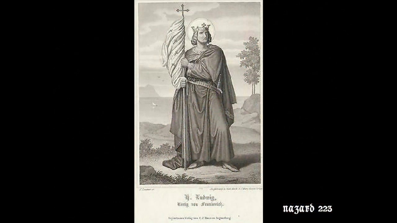 25. August - Hl. Luwig IX., Ludwig der Heilige von Frankreich - YouTube