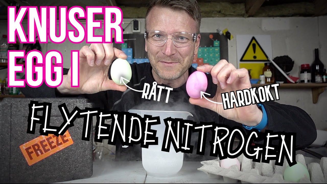 KNUSER EGG I FLYTENDE NITROGEN! - YouTube