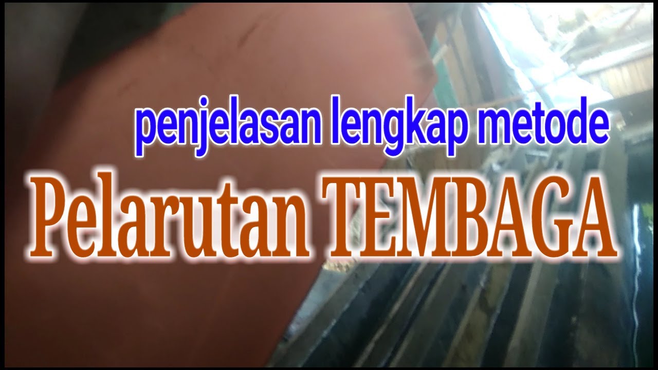pelarutan tembaga sistem asam lengkap hingga pengekstrakan logam - YouTube
