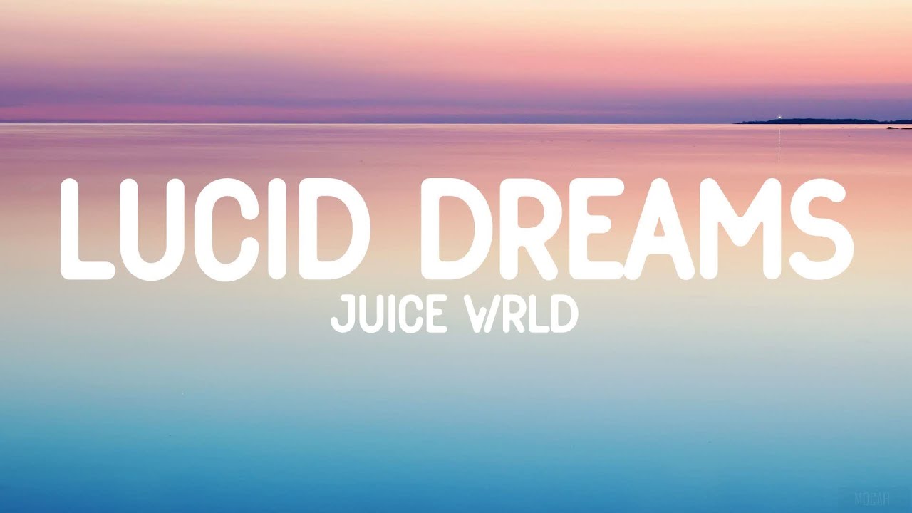 Juice WRLD - Lucid Dreams (Lyrics) - YouTube